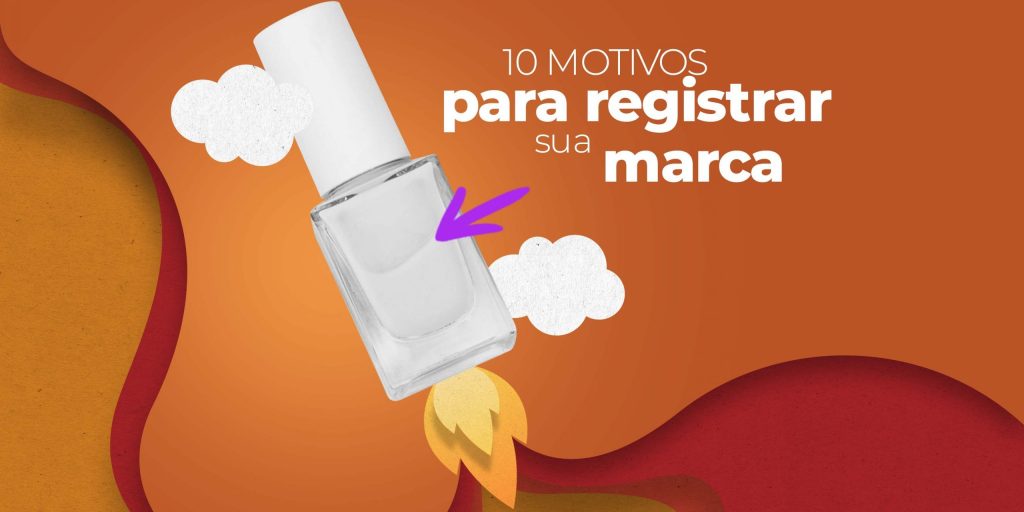 10 motivos para registrar sua marca! - Magnum